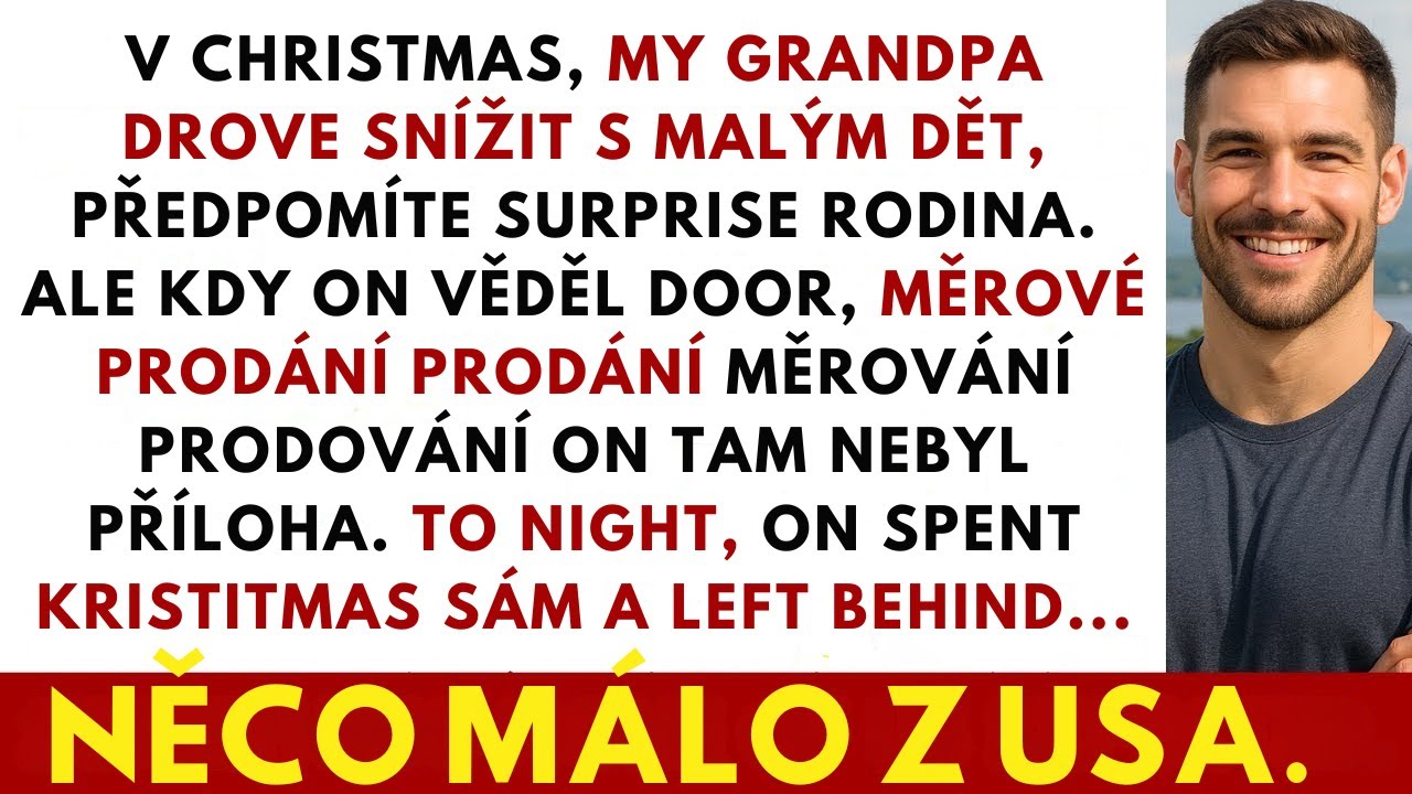 Můj dědeček strávil Vánoce sám poté, co moji rodiče řekli, že u stolu ...