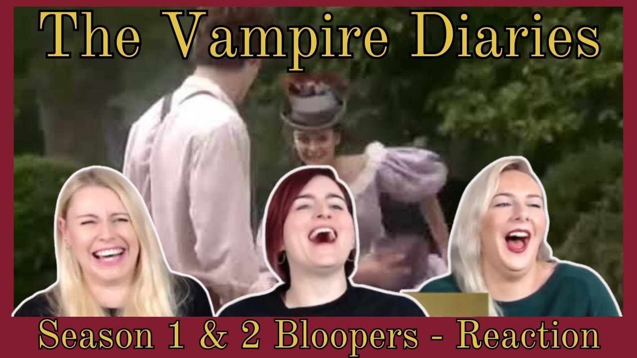 The Vampire Diaries S1 & S2 Bloopers Reaction - YouTube