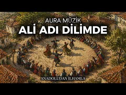 Ali Adı Dilimde - Anatolian Rock | Aura Müzik | Official Song