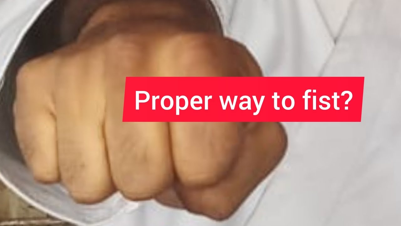proper way to fist tight - YouTube