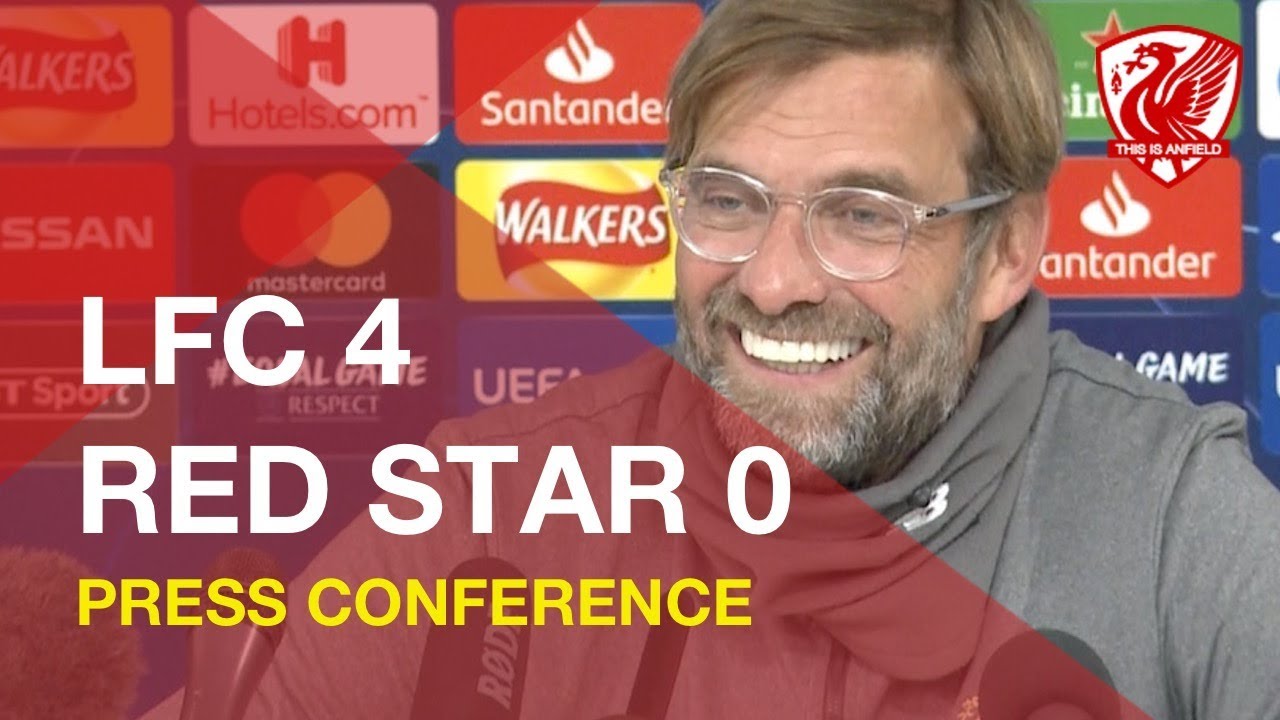 Liverpool 4-0 Red Star Belgrade | Jurgen Klopp Press Conference - YouTube