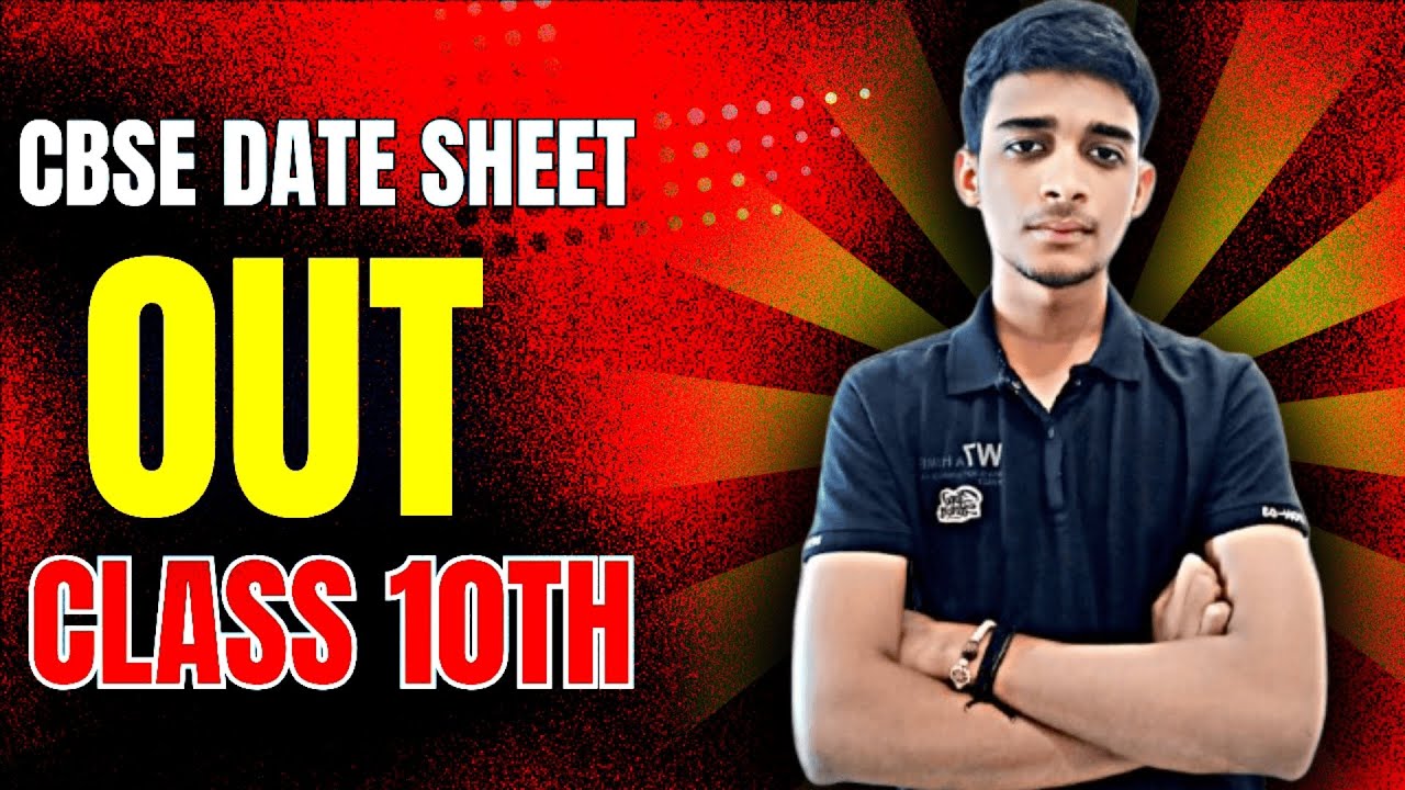 CBSE CLASS 10TH DATE SHEET 2025 | CBSE BOARD EXAM TIME TABLE 2025 - YouTube