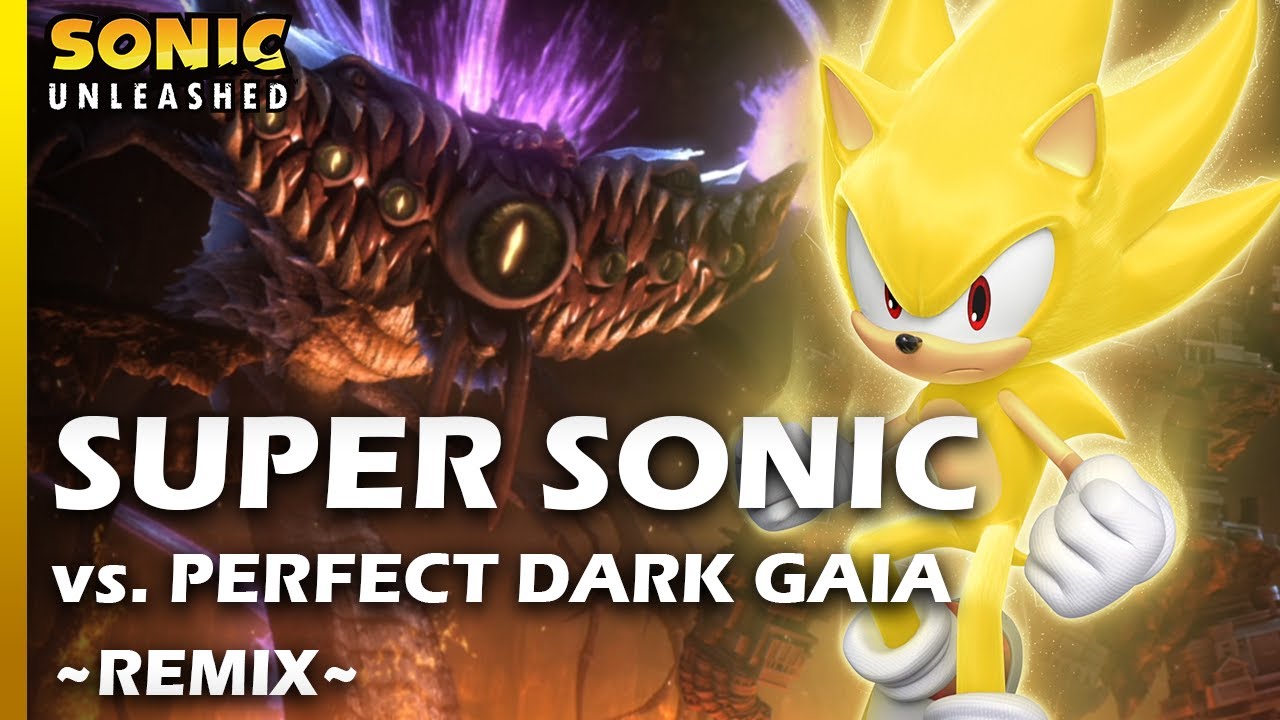 "Super Sonic vs. Perfect Dark Gaia" from Sonic Unleashed (Remix) | PN - YouTube