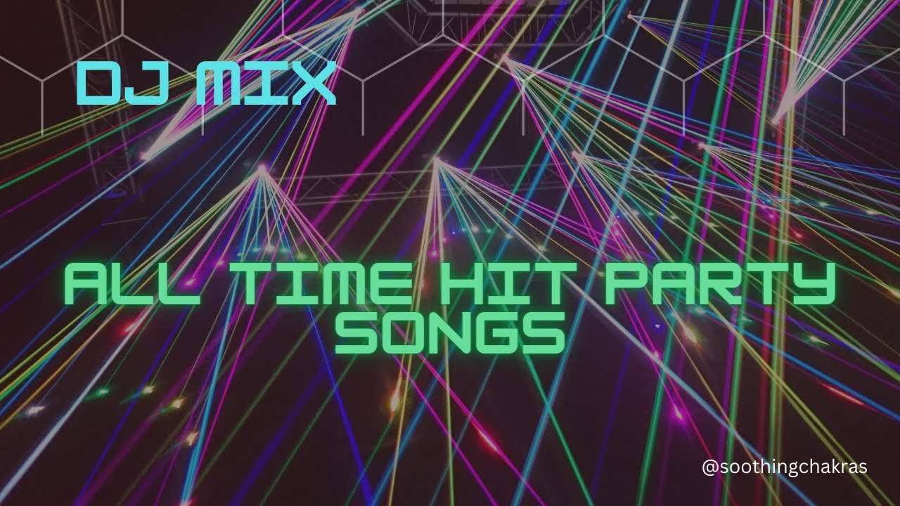 All time hit | DJ SONGS | Party mix | Bollywood-punjabi mashup songs ...