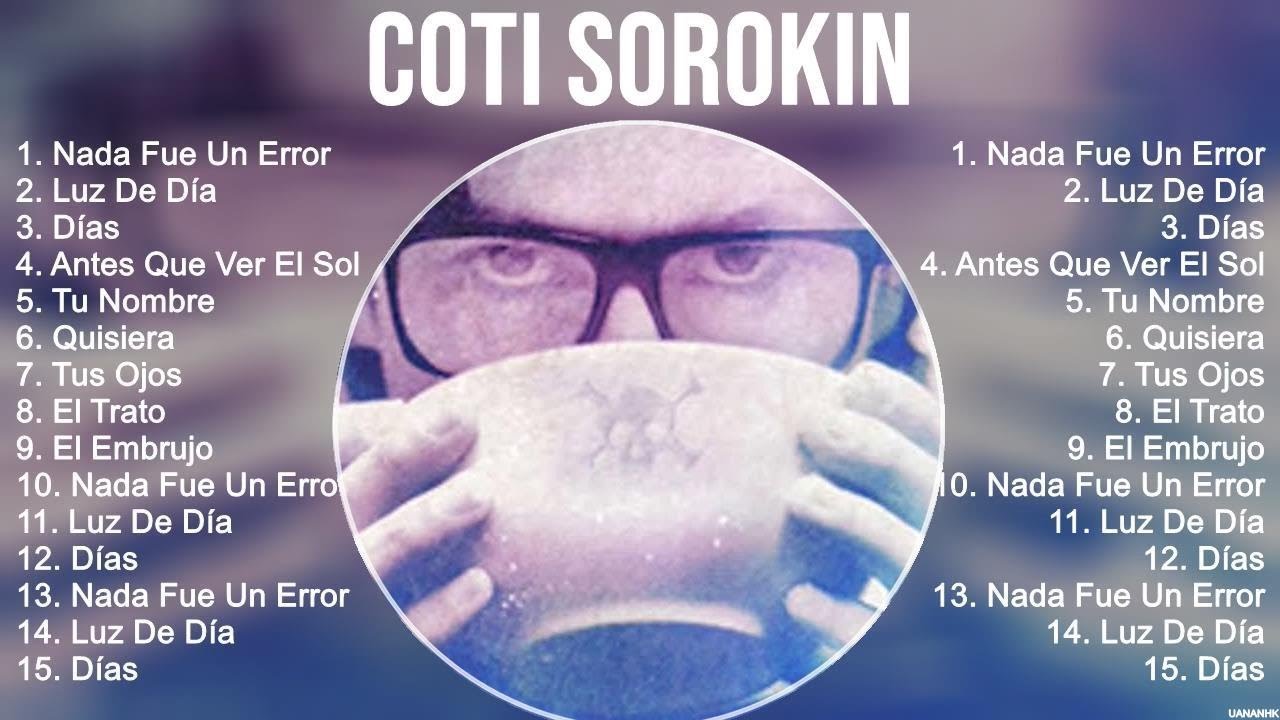 Coti Sorokin 2023 MIX ~ Top 10 Best Songs ~ Greatest Hits ~ Full Album ...