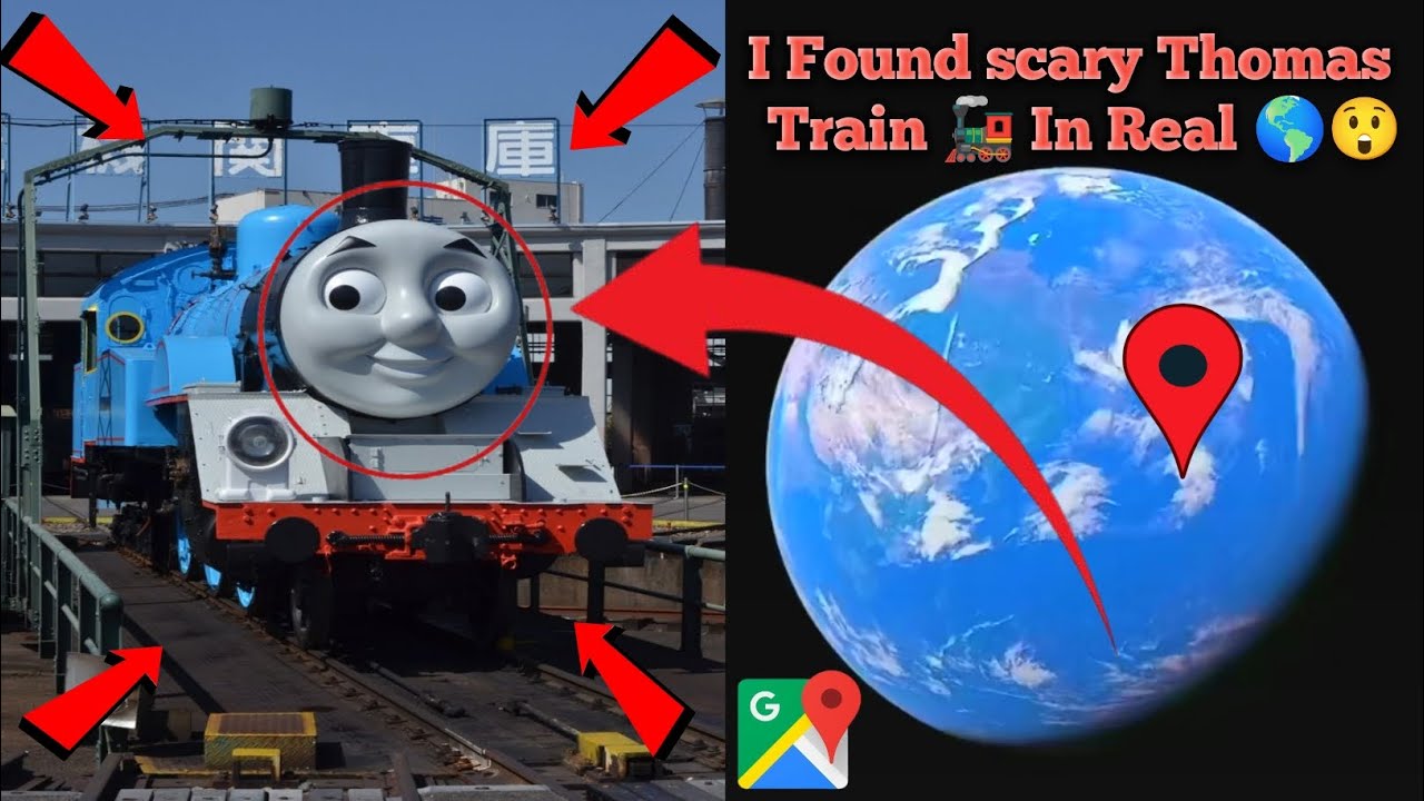 I Found Scary Thomas train 🚂 In Real On Google Earth Old Maps 🌎# ...