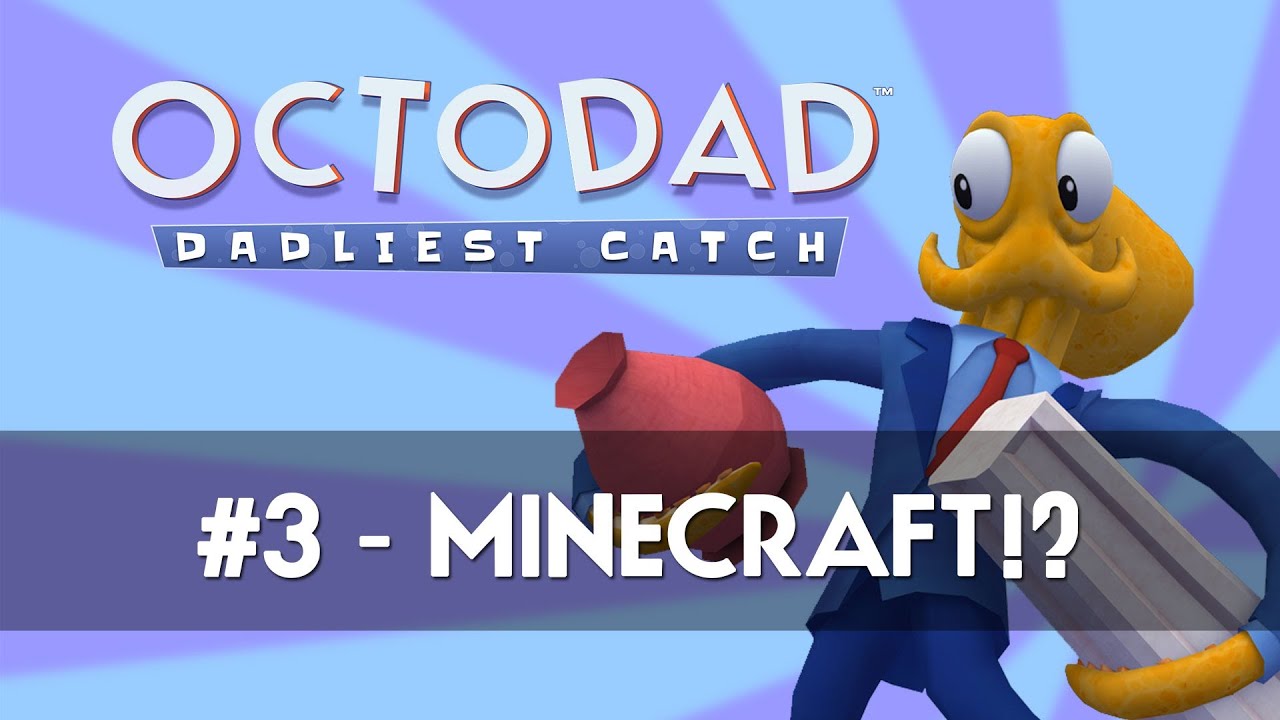 Octodad 3# - MINECRAFT!? - YouTube