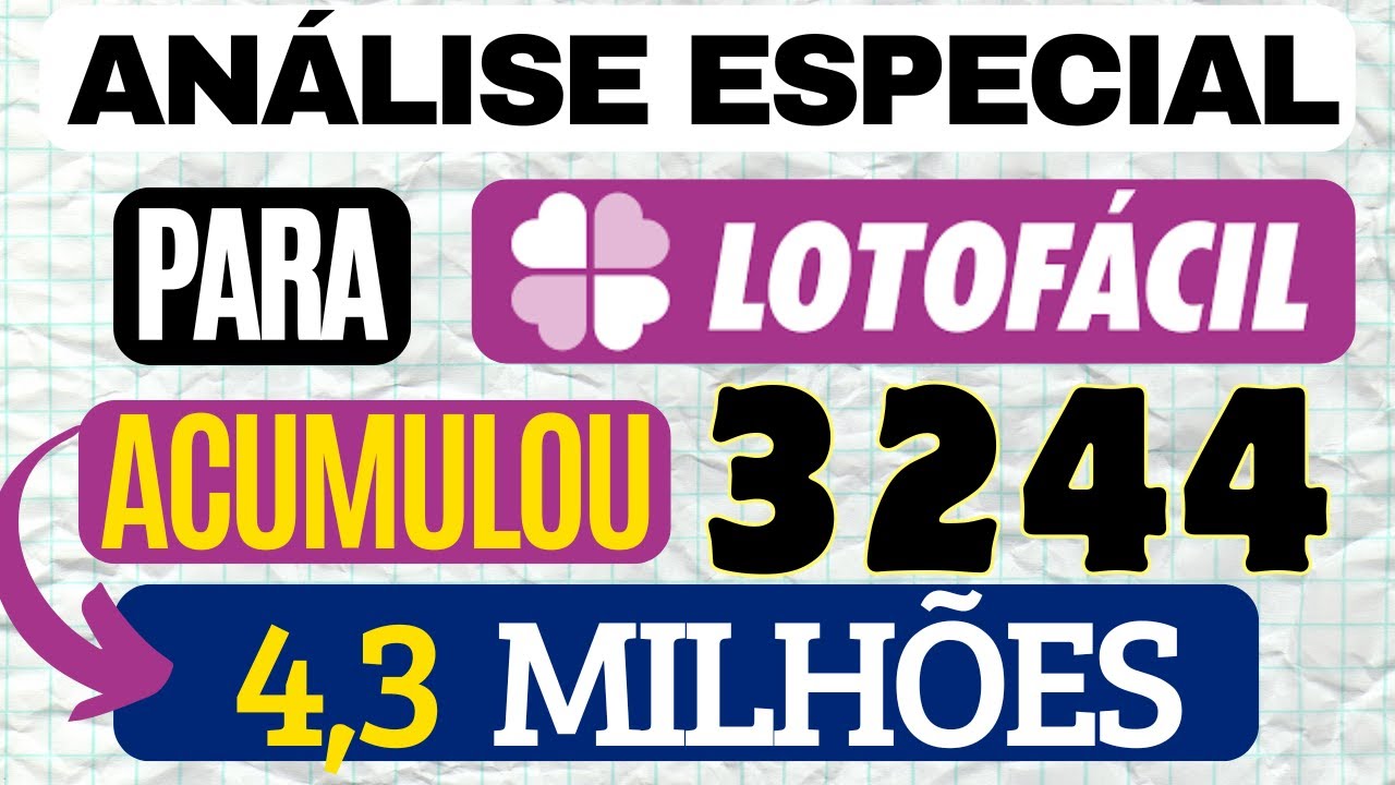 ANÁLISE PARA LOTOFÁCIL 3244 - YouTube