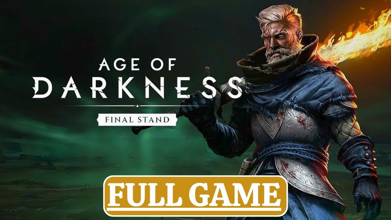 AGE OF DARKNESS FINAL STAND【FULL GAME】Gameplay Walkthrough (No ...