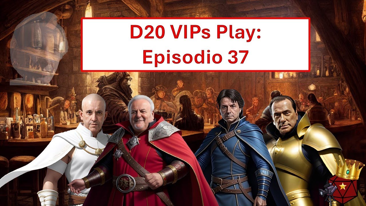 D20 VIPs play [Ep. 37] / Il punto della situazione [AI DnD] - YouTube