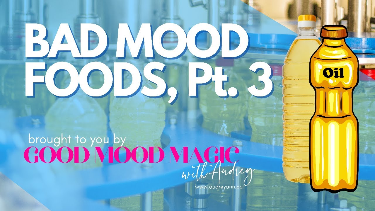BAD MOOD FOODS, Pt. 3 - YouTube