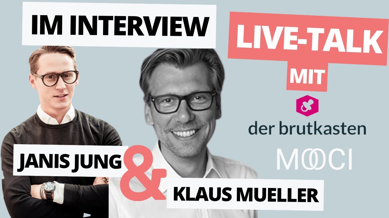 Live-Talk mit MOOCI und derbrutkasten | Janis Jung und Klaus Mueller im ...