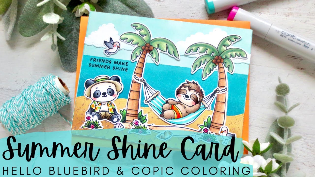Summer Shine Card | Hello Bluebird | Copic Coloring a Beach Vacation Scene - YouTube