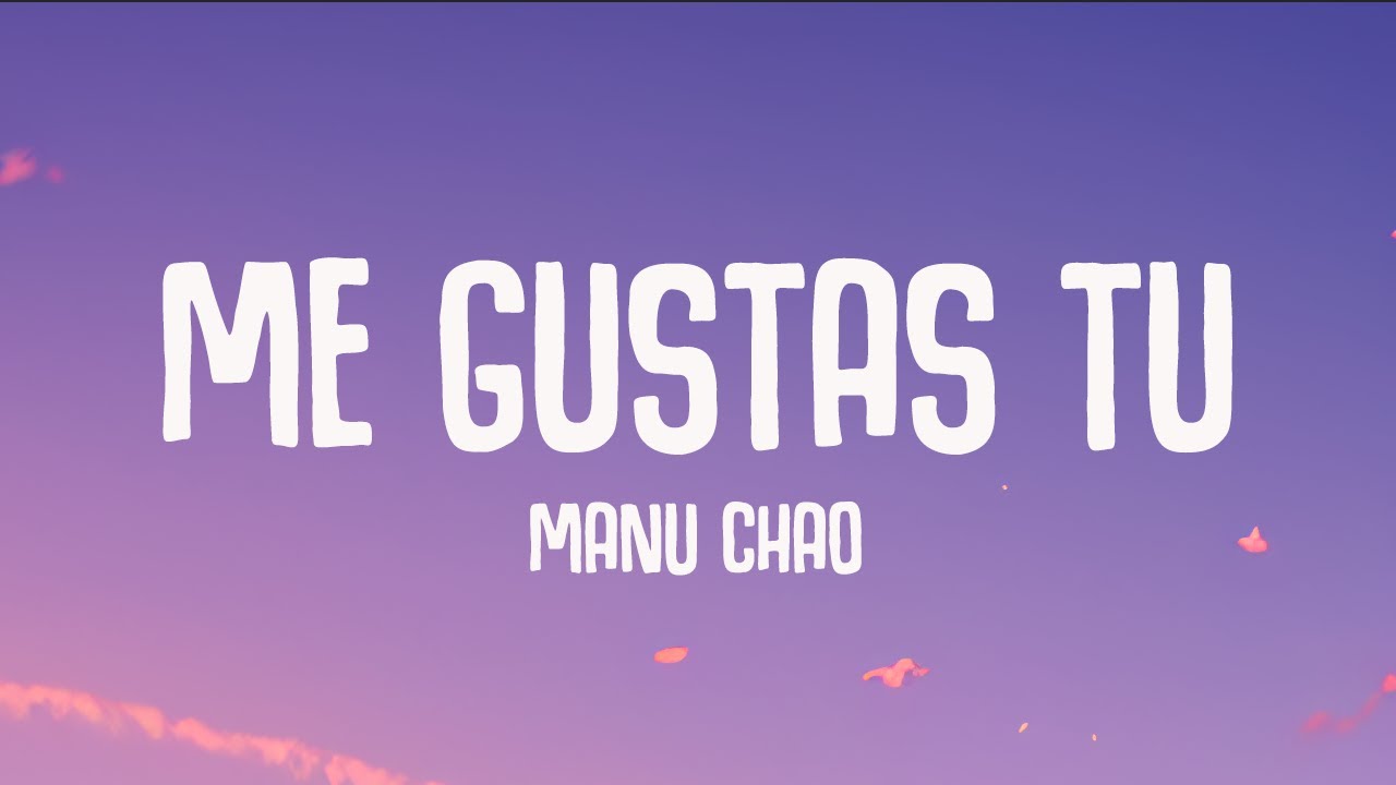 Manu Chao - Me Gustas Tu - YouTube
