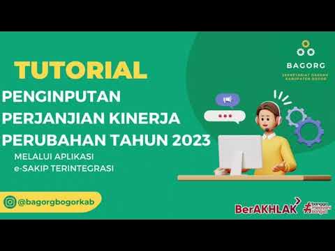 CARA MEMBUAT PERJANJIAN KINERJA (PK) PERUBAHAN TAHUN 2023 MELALUI APLIKASI e-SAKIP KABUPATEN ...