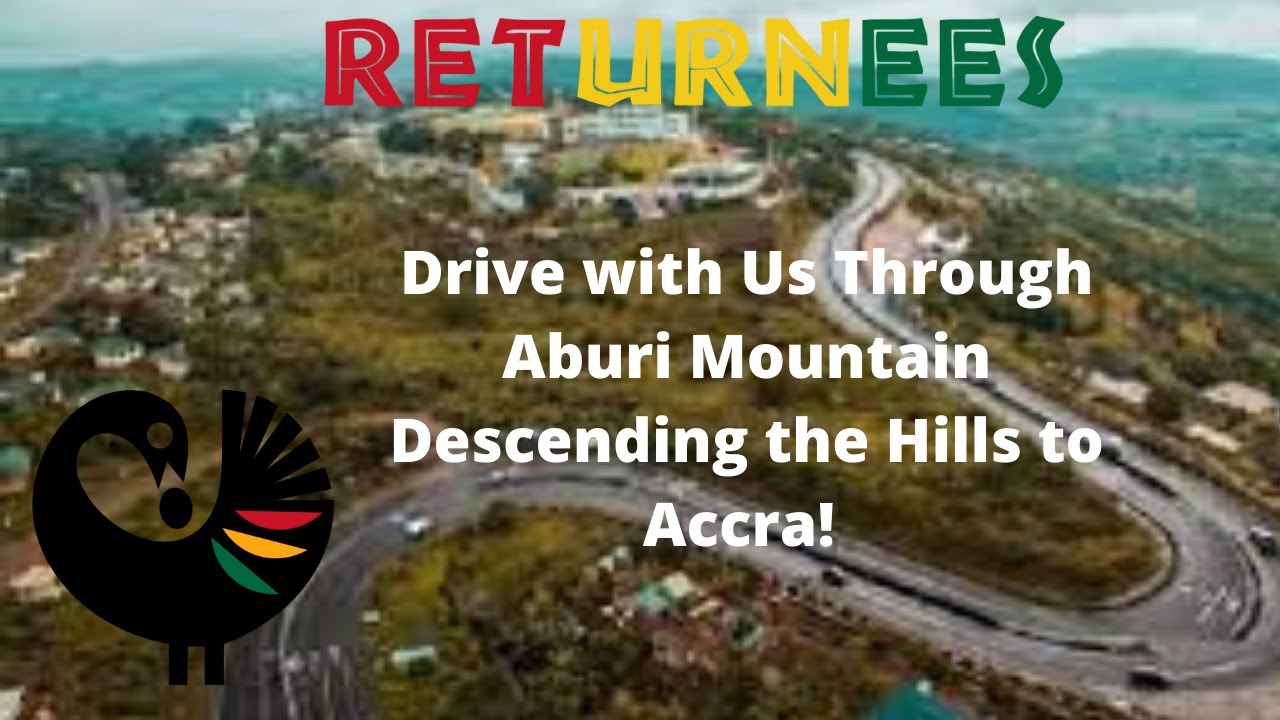 Drive with Us Through Aburi Mountain Descending the Hills to Accra ...