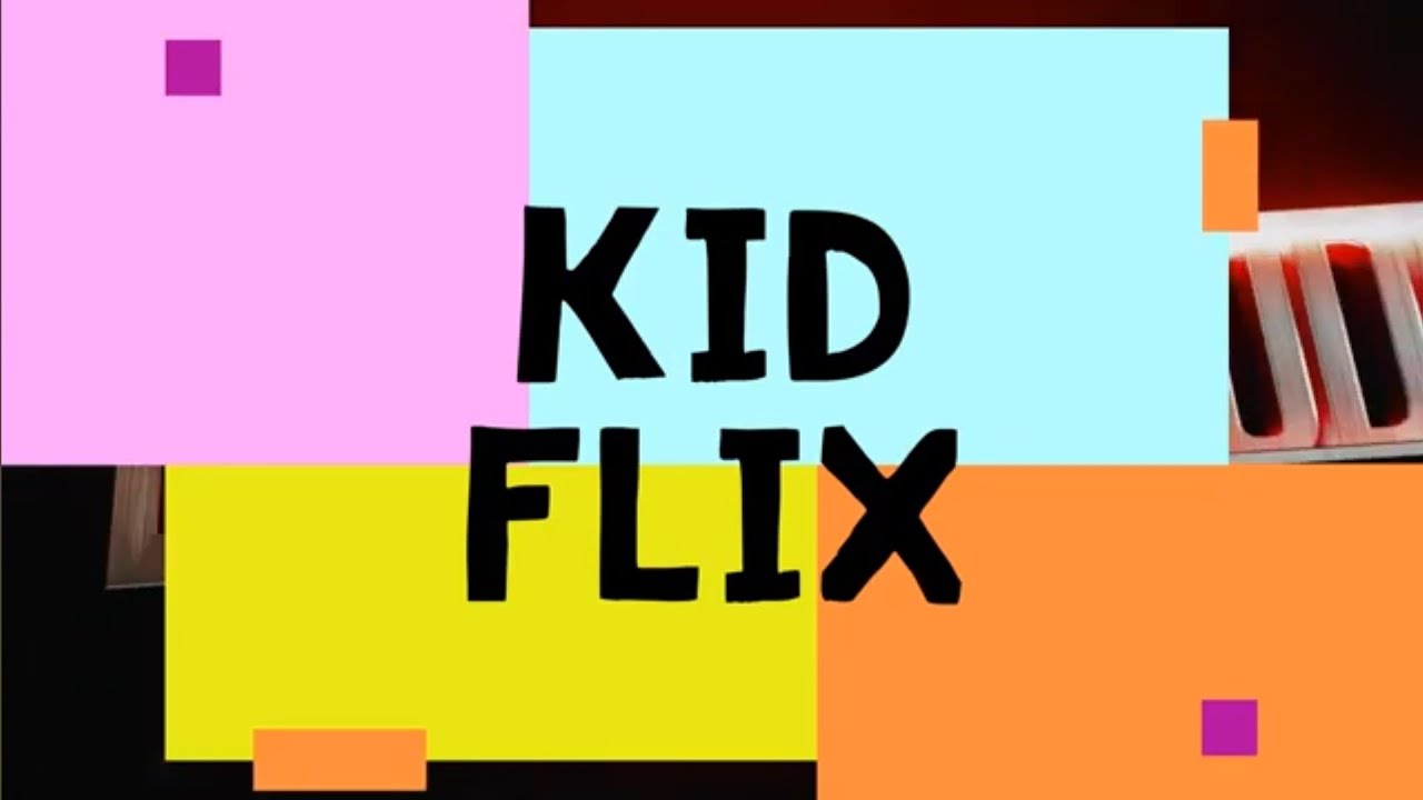 Kid Flix - YouTube