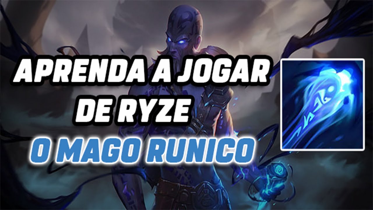 COMO JOGAR DE RYZE S11| HABILIDADES, ITENS, COMBOS E MATCHUPS | CANAL ...