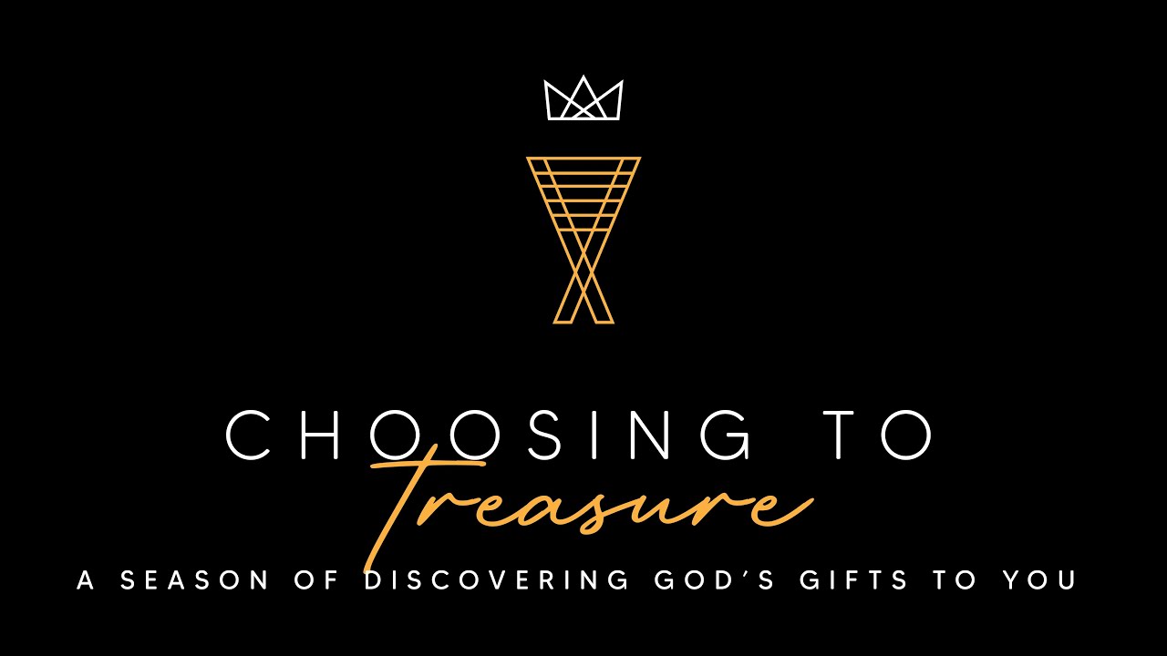 The Foundry Church - Choosing to Treasure - Joseph's Treasure - YouTube