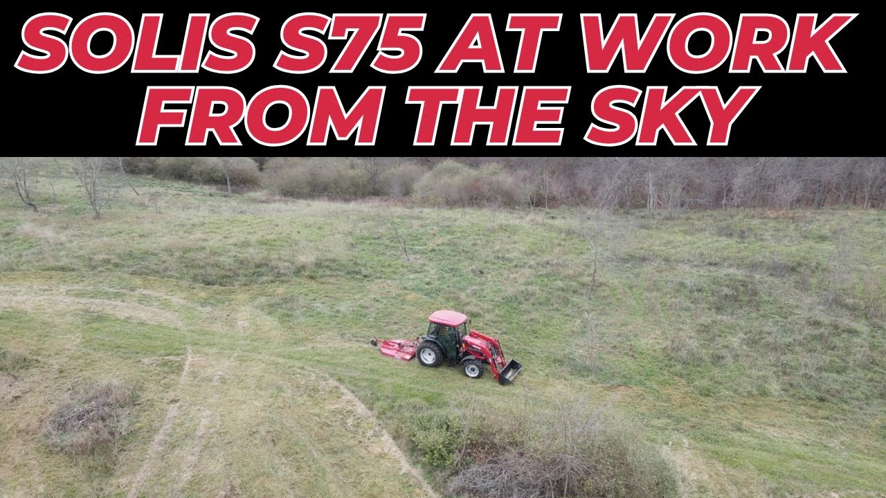New Solis S75 Tractor Test Run on the Back 80 - YouTube