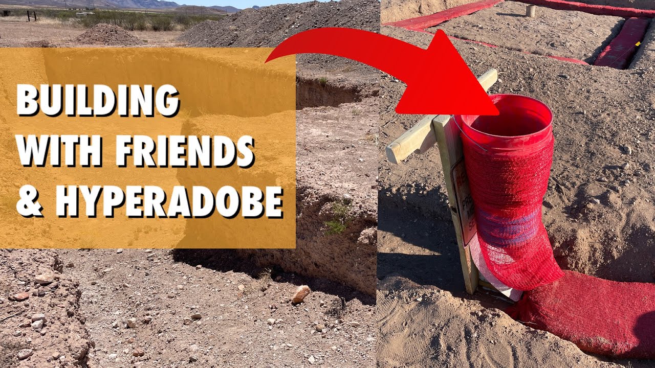 Building with Friends and Hyperadobe - YouTube