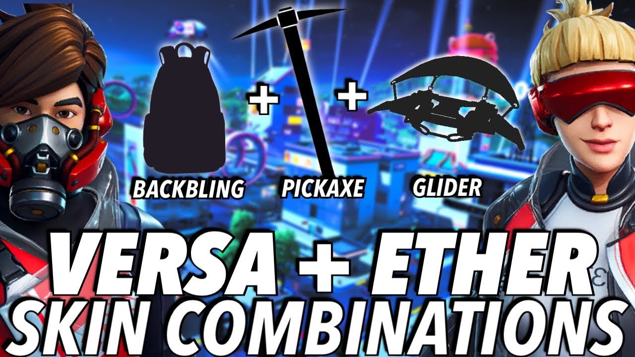 "Versa + Ether " SKIN BEST BACKBLING + SKIN COMBOS! (Season 8 ...