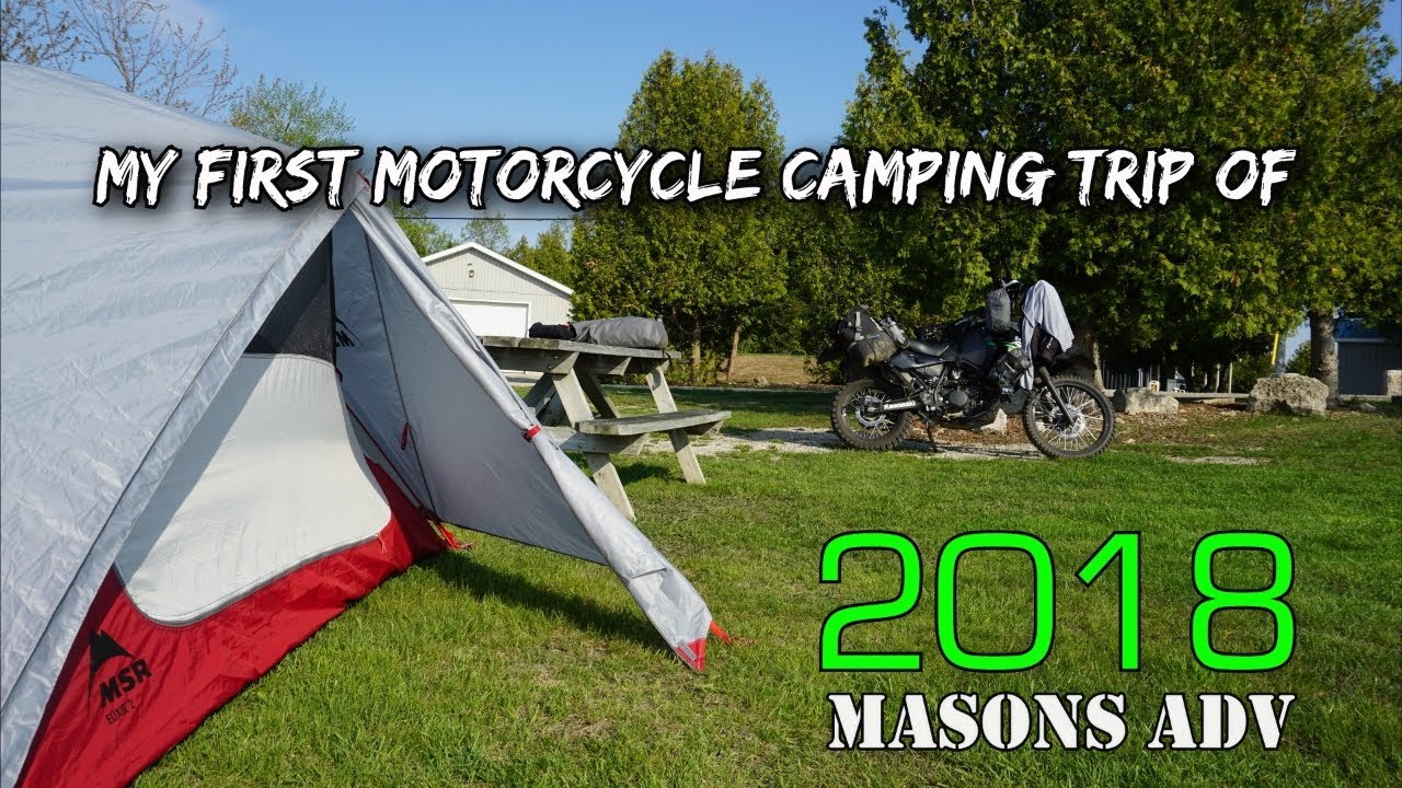 First Motorcycle camping trip of 2018 | Masons ADV | KLR 650 | - YouTube