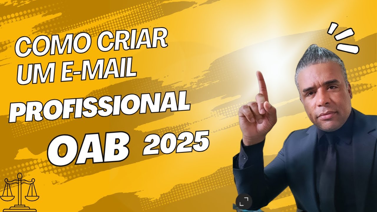 PASSO 2 - Como criar um e mail Profissional OAB 2025 📧 4 - YouTube