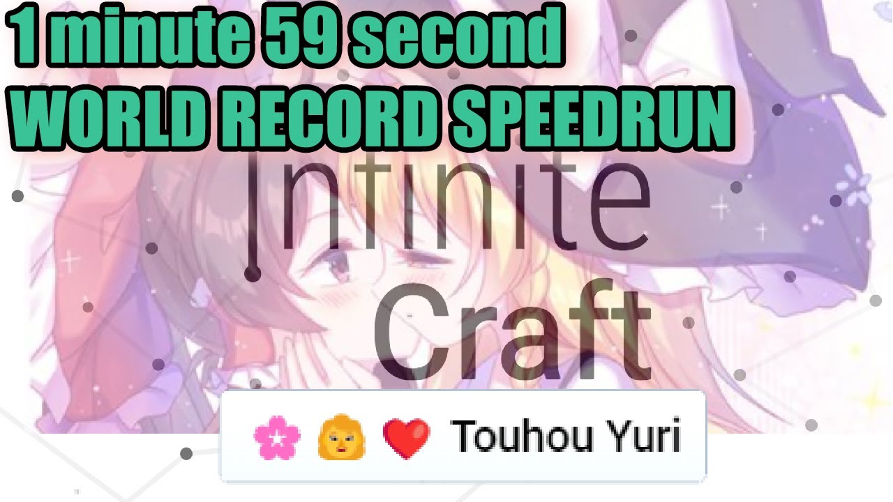 Infinite Craft: Touhou Yuri SPEEDRUN 1m58s (DEPRECATED WR) - YouTube