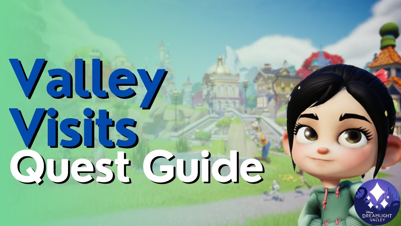 Valley Visits Quest Guide in Disney Dreamlight Valley - YouTube