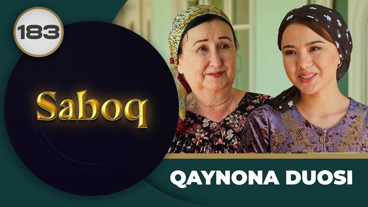 QAYNONA DUOSI "Saboq" 183-qism - YouTube