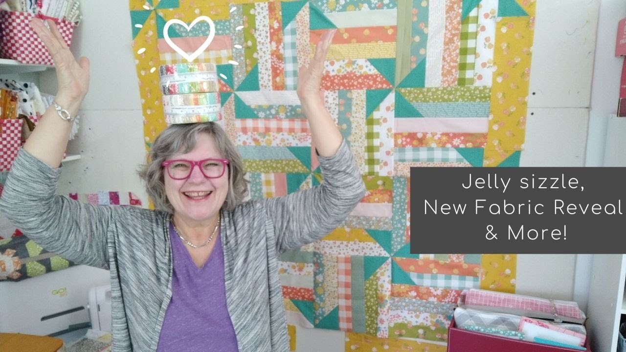 Jelly sizzle, New Fabric Reveal & More! - YouTube