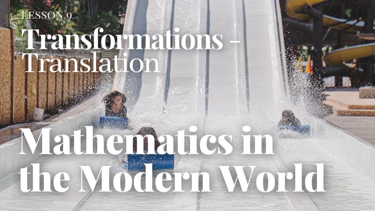 Mathematics in the Modern World 9 - Transformations - Translation using ...