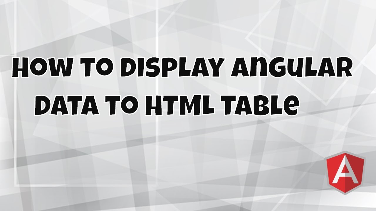 9 Getting Start With Angular 7 How To Display Data From Angular