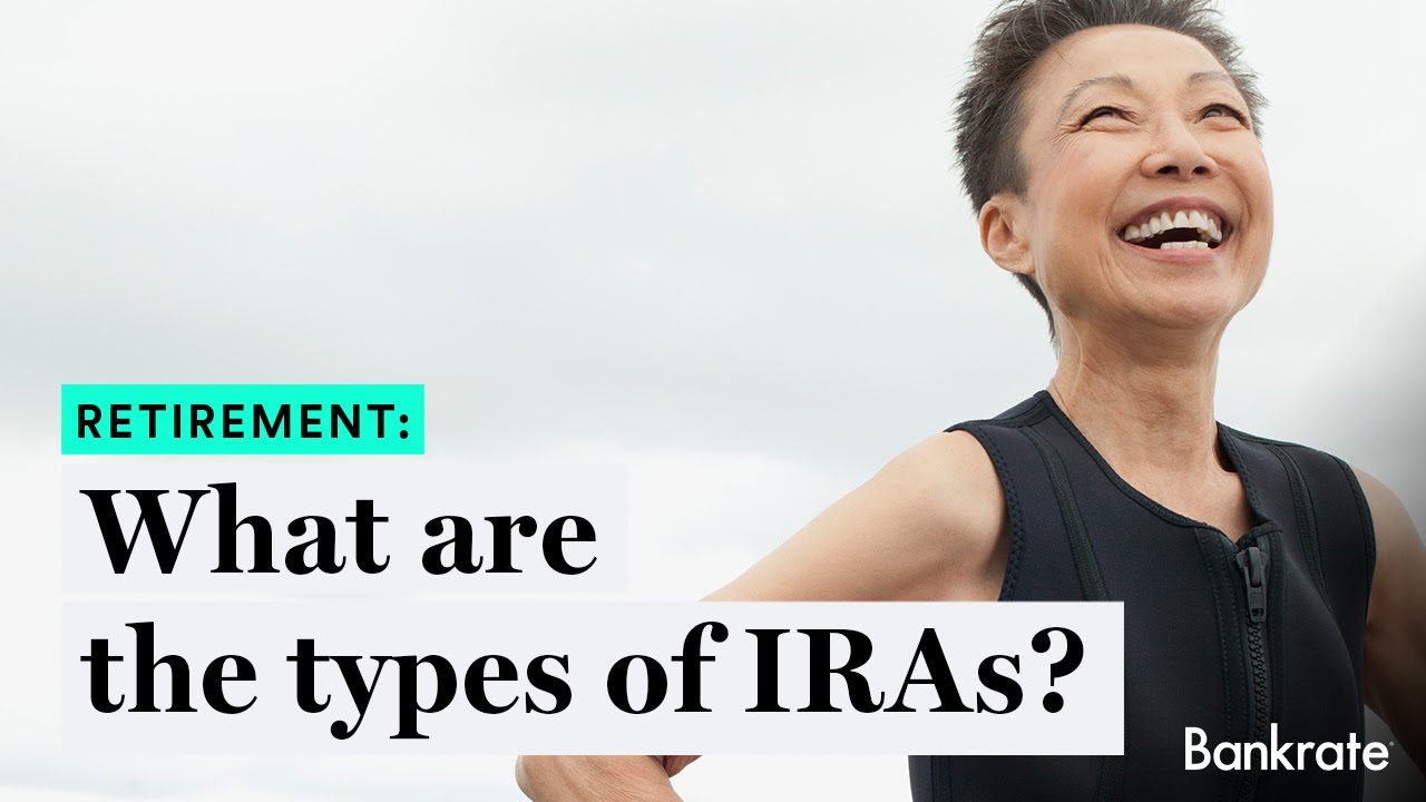 What are the Types of IRAs? - YouTube