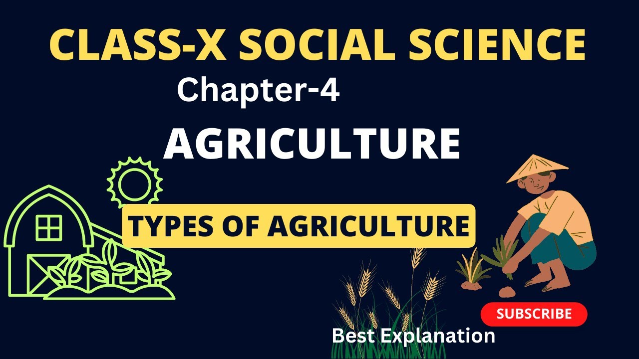 Agriculture | Types of agriculture I Class 10 Geography Chapter-4 II ...