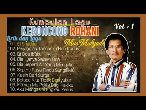 [El Shaddai] - Kumpulan Lagu Mus Mulyadi | Keroncong Rohani | Lirik dan ...