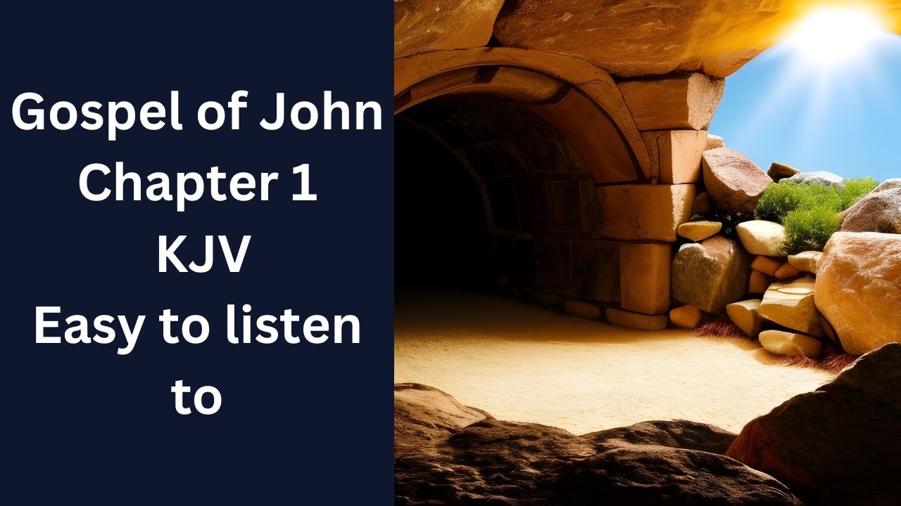 Easy to listen to - KJV Gospel of John Chapter 1 - YouTube