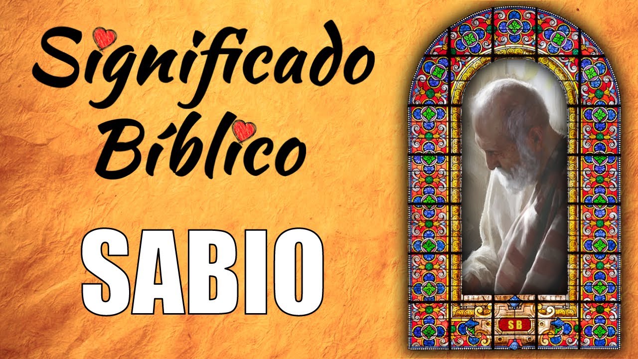 Sabio Significado Bíblico | ¿Qué Significa Sabio en la Biblia? 🙏 - YouTube