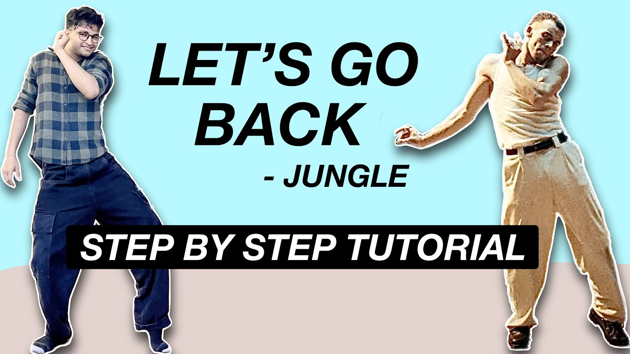 Jungle - Let's Go Back *STEP BY STEP TUTORIAL* (Beginner Friendly ...
