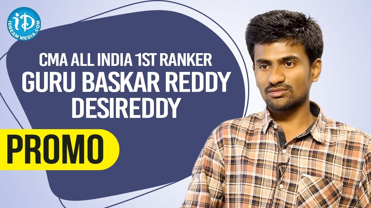 CMA All India 1st Ranker Guru Baskar Reddy Desireddy Interview Promo ...