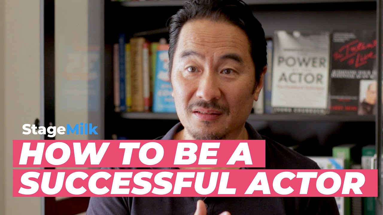 How to be a Successful Actor (Anthony Brandon Wong) - YouTube