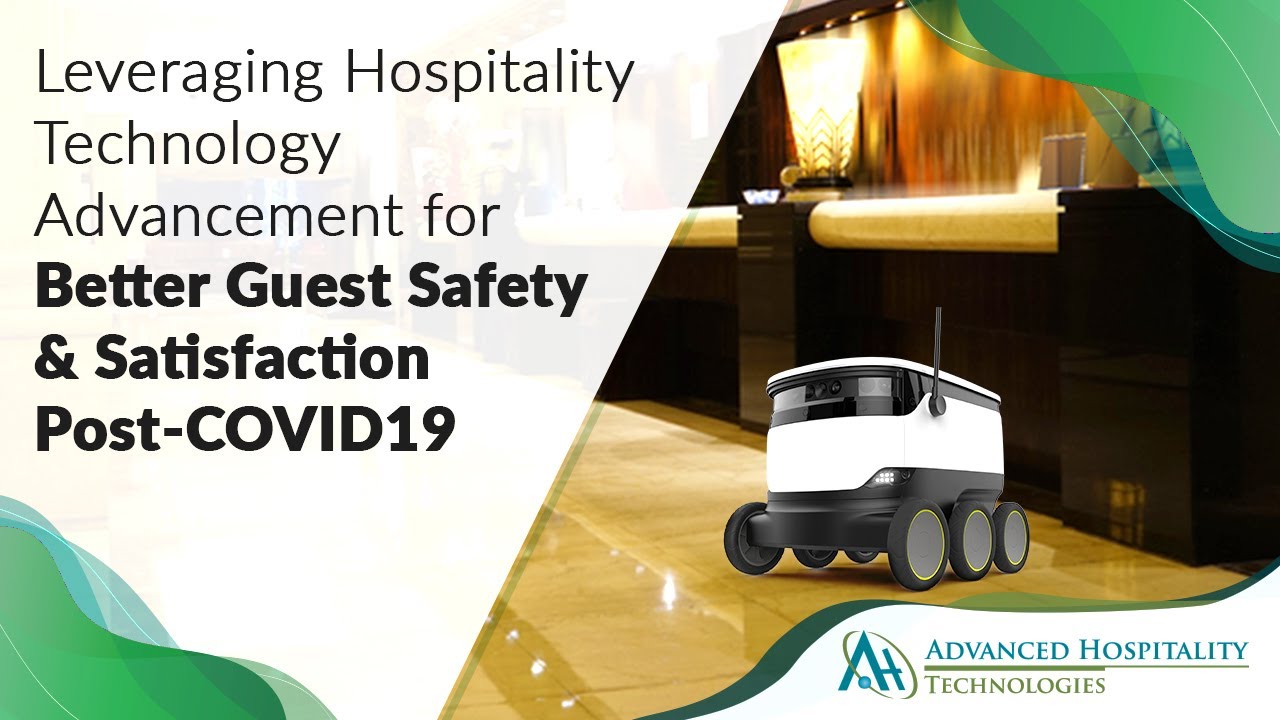 Leveraging Hospitality Technology Advancement for Better Guest Safety ...