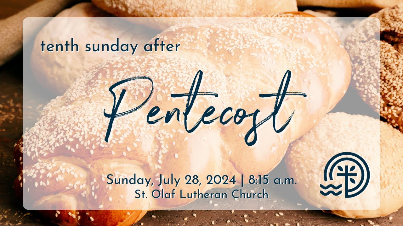 Sunday, July 28, 2024 Worship | St. Olaf Lutheran Church - YouTube