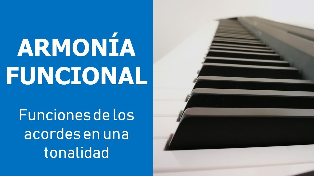 Qué función tienen los acordes en una tonalidad? - Armonía Funcional ...