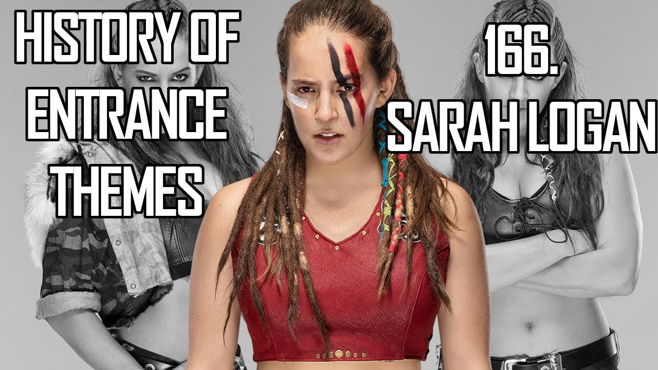 History of Entrance Themes #166. - Sarah Logan (WWE) - YouTube