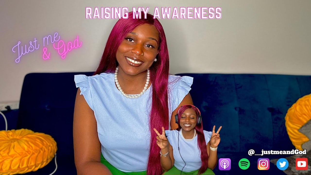 Episode 26: Raising My Awareness - YouTube