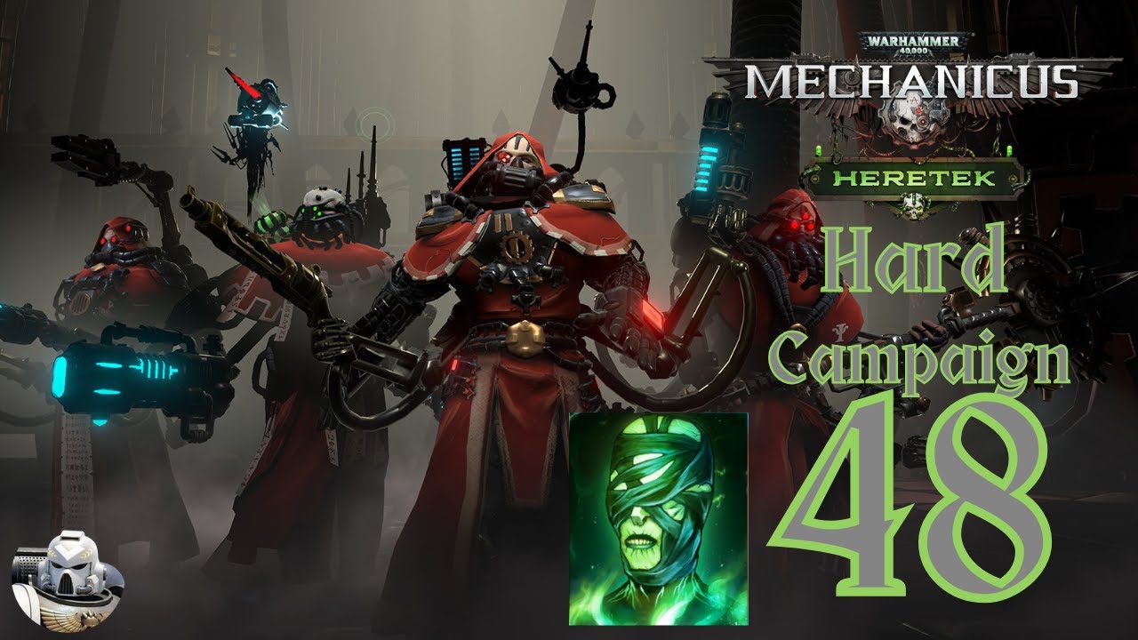 Warhammer 40K Mechanicus #48 - Hard Heretek Campaign - The Sufferer ...