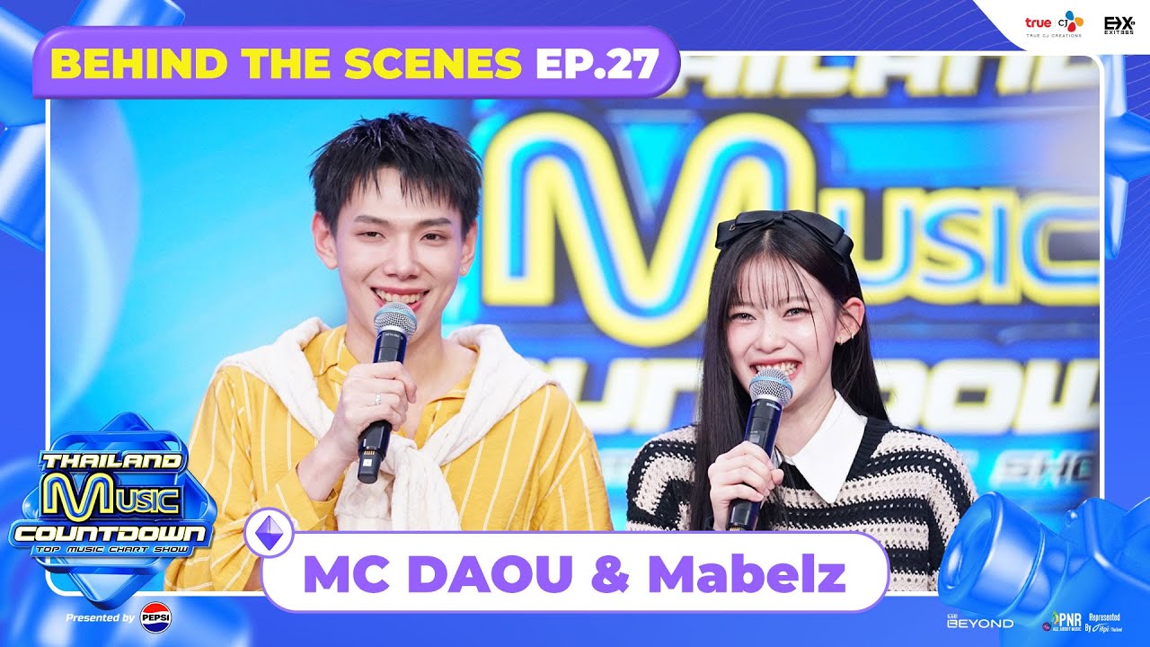 [BEHIND THE SCENES] MC DAOU & MC Mabelz | Thailand Music Countdown EP ...
