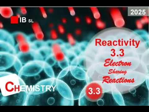IB Chem 2025 Reactivity 3.3 Electron Sharing Reactions SL Note #ib # ...